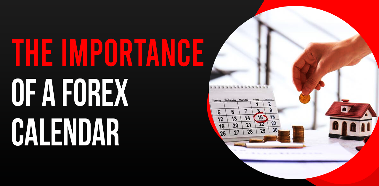 The Importance of a Forex Calendar