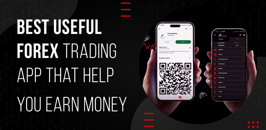 Best Useful Forex Trading App That Help You Earn Money
