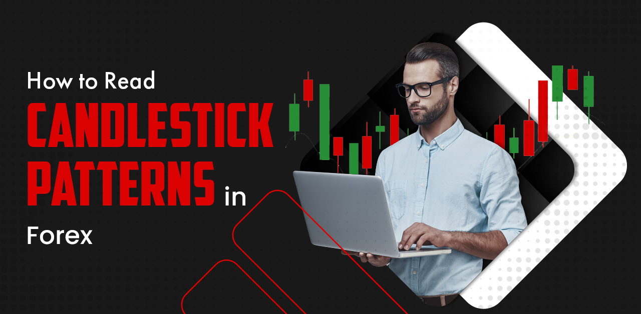 How to Read Candlestick Patterns in Forex